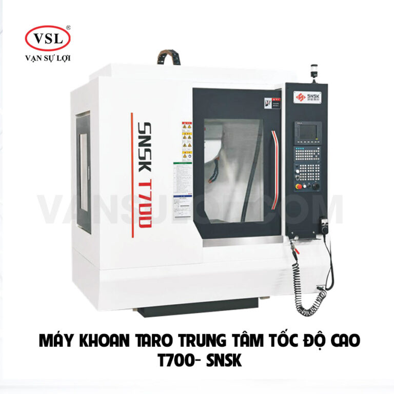 Máy Khoan Taro Trung Tâm Tốc Độ Cao T700 SNSK - Công ty TNHH Thương Mại ...